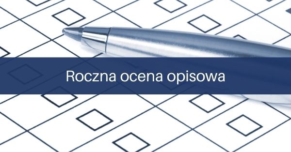 Jak przygotować ocenę opisową w klasach I-III? - Szkolne Inspiracje